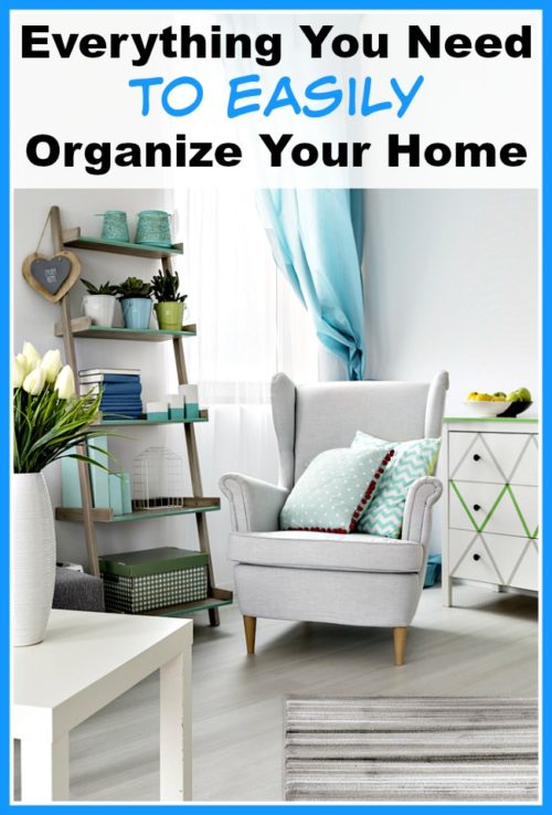 Everything You Need to Easily Organize Your Home