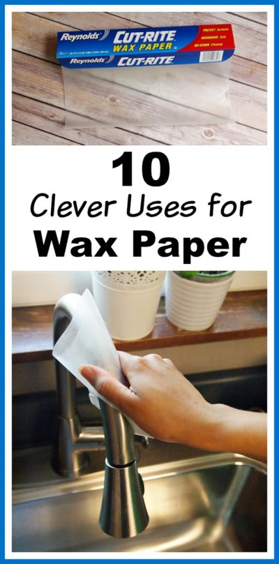 10 Clever Uses for Wax Paper- Fantastic Hacks You've Never Thought Of!
