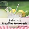 Delicious Brazilian Lemonade Recipe (AKA Swiss Lemonade)