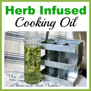 Homemade Herb Infused Cooking Oil- Easily Add Flavor to Your Meals!
