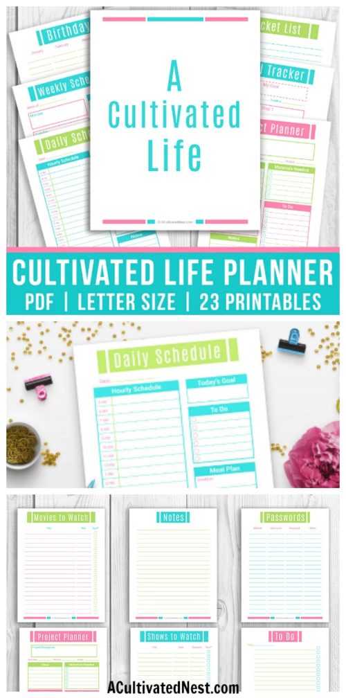 The Cultivated Life Planner- Printable Planner- A Cultivated Nest