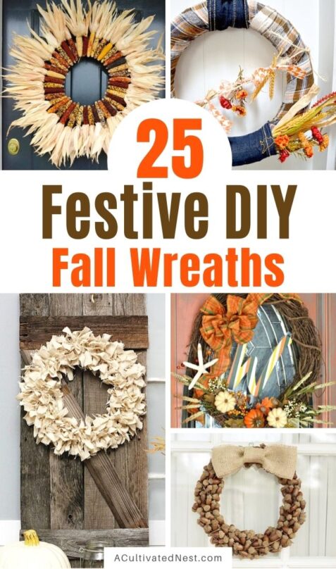25 Festive DIY Fall Wreaths- Fun Autumn Wreath Crafts- A Cultivated Nest