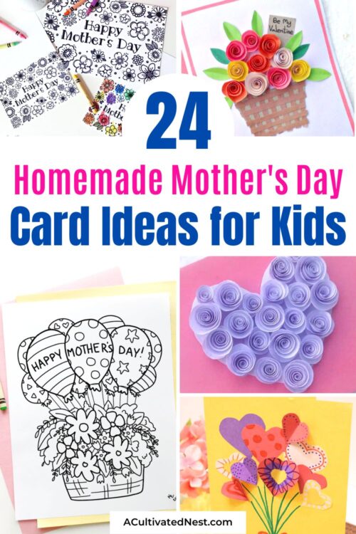 24 Homemade Mother's Day Card Ideas for Kids- A Cultivated Nest