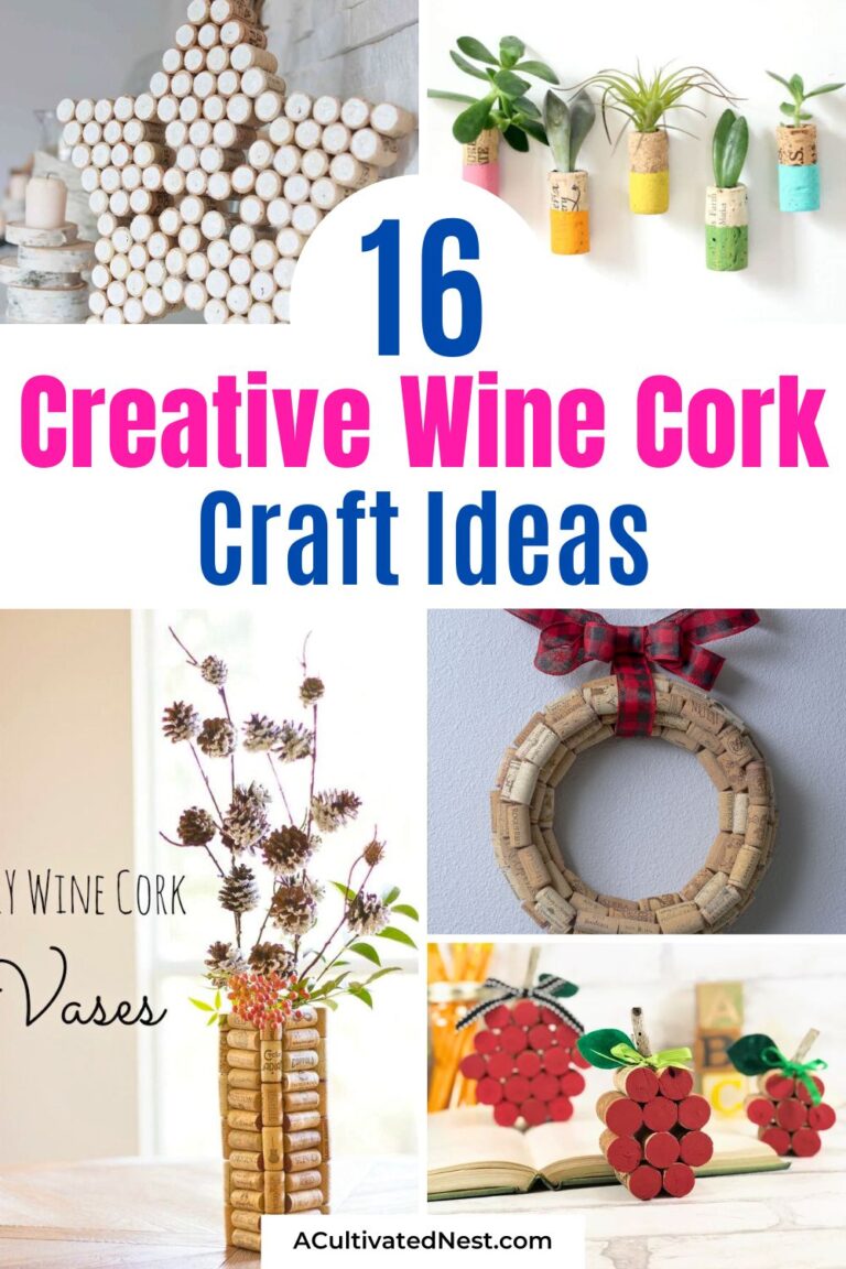 16 Creative Wine Cork Craft Ideas- A Cultivated Nest