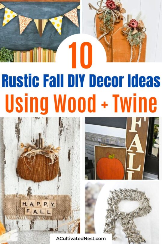 10 Rustic Fall Decor Projects Using Scrap Wood and Twine