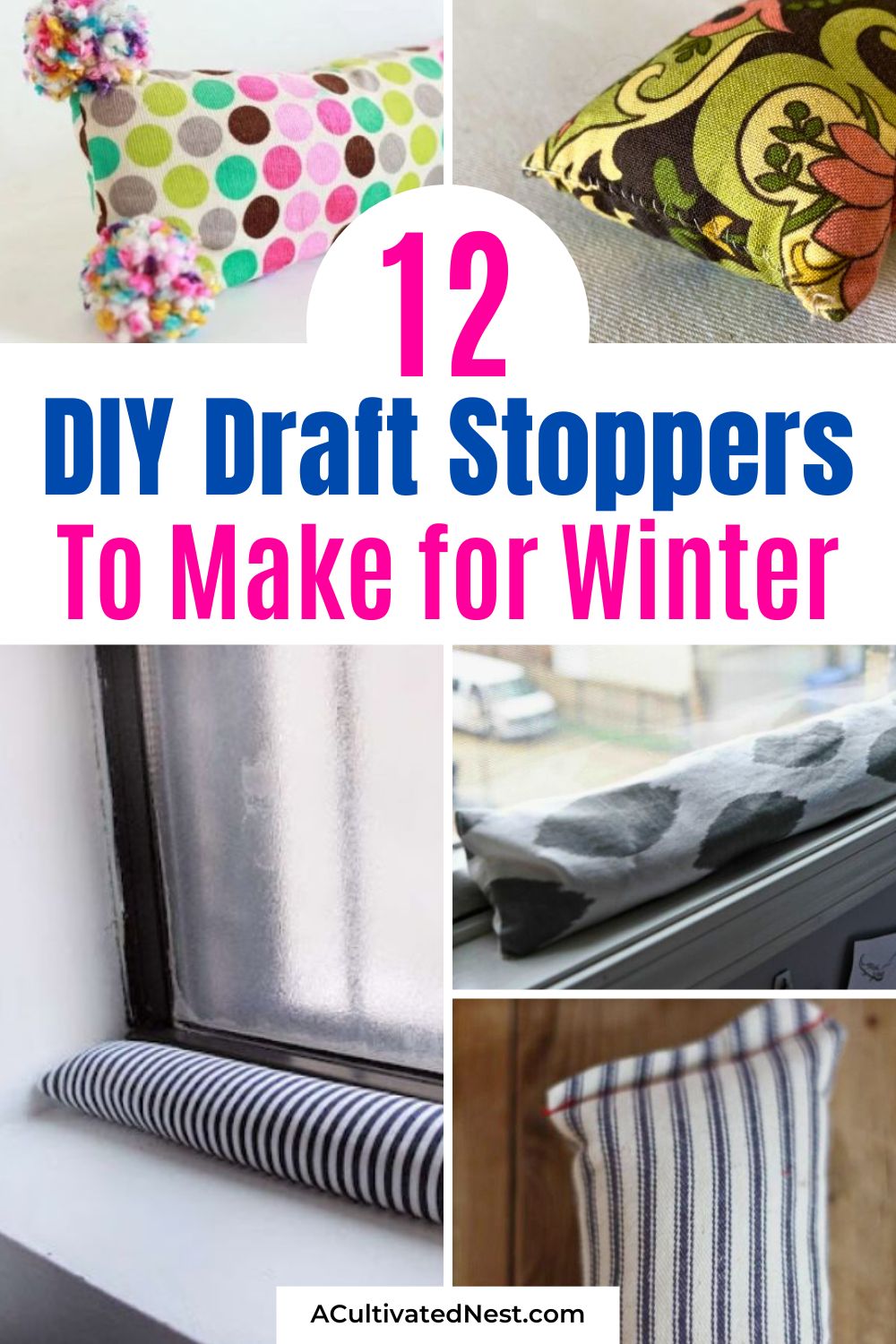 12 DIY Draft Stopper Projects for Cold Windows and Doors - A Cultivated ...
